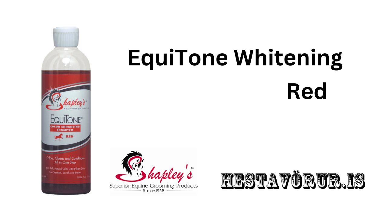 EquiTone whitening shampoo Red - Hestavörur